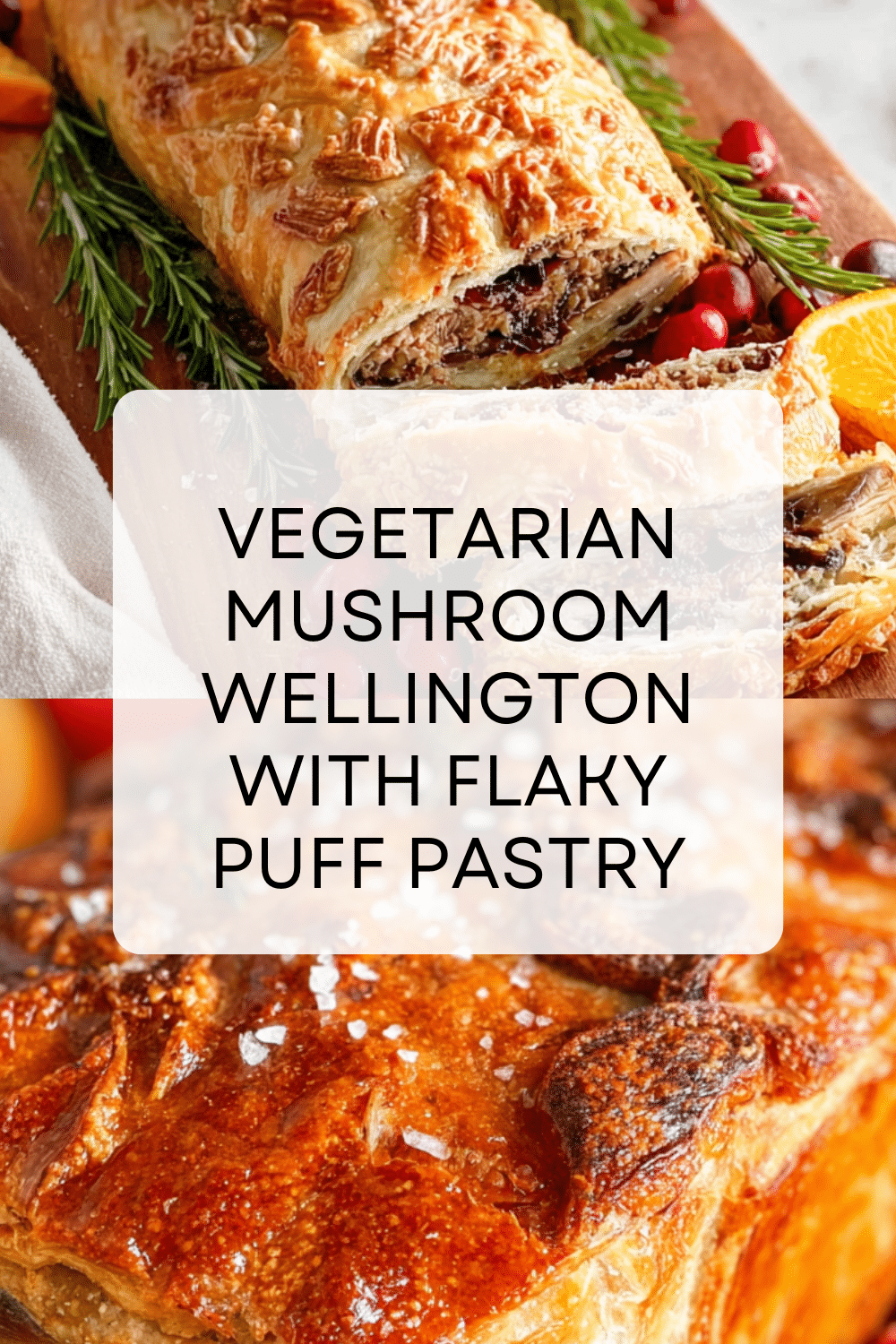 Vegetarian Mushroom Wellington: Indulgent Plant-Based Delight