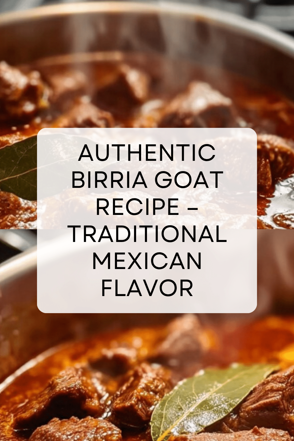 Authentic Mexican Birria Goat - Traditional Stew & Tacos
