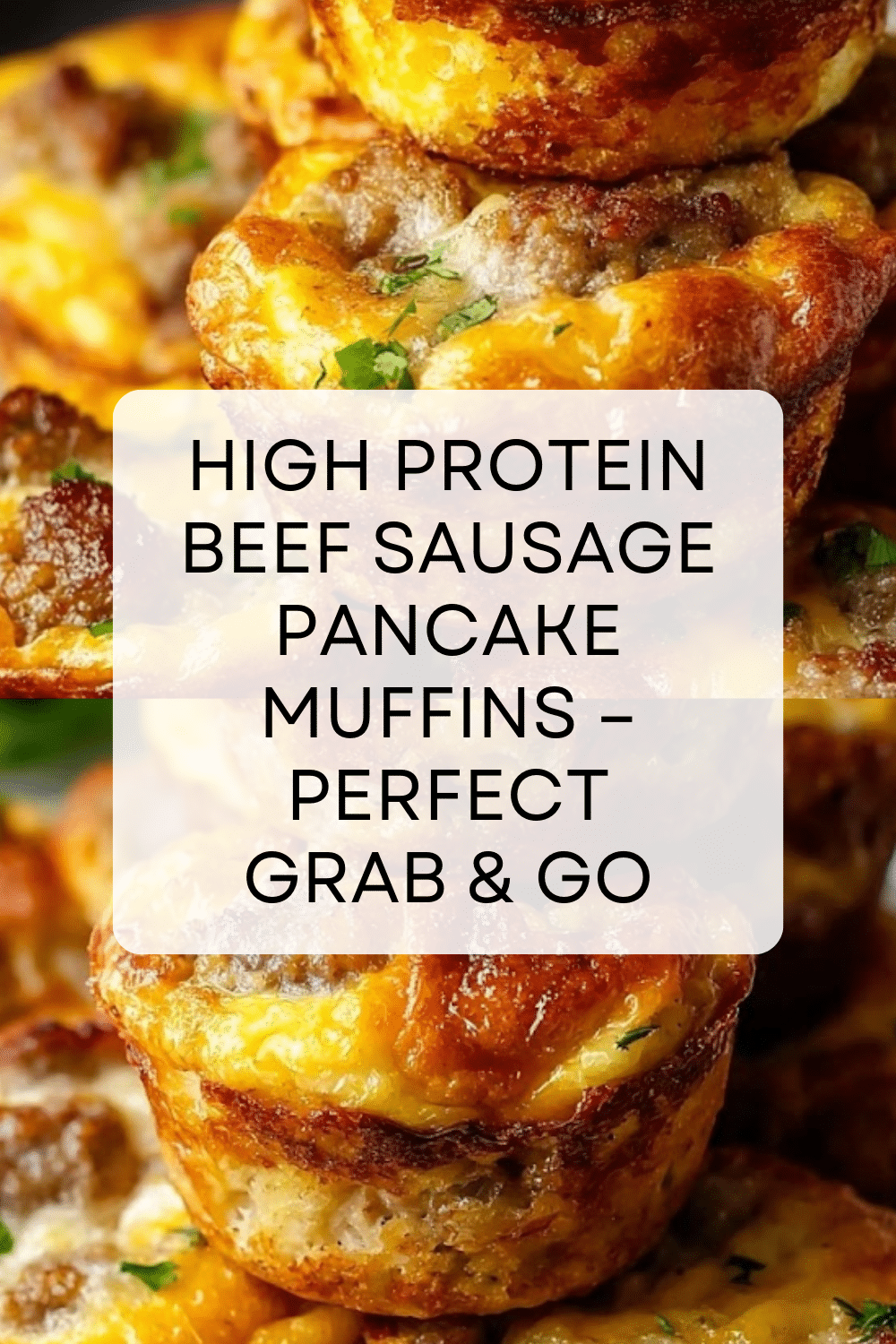 Grab 'n' Go High Protein Beef Sausage Pancake Muffins