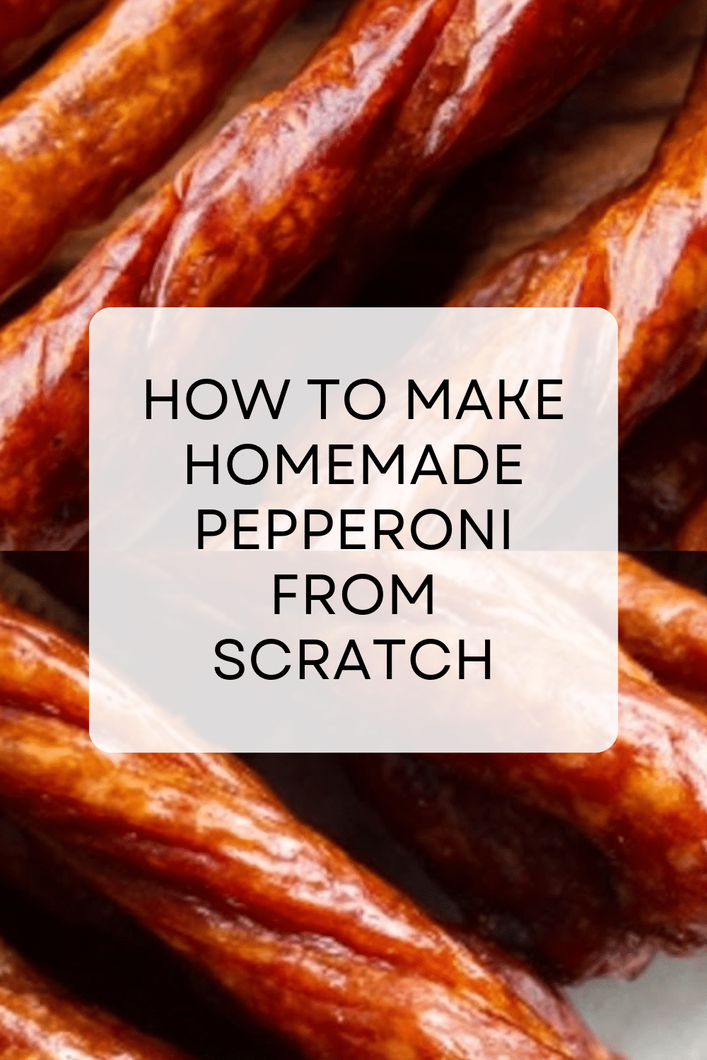 Homemade Pepperoni: Easy Craft Your Own Delicious Pepperoni